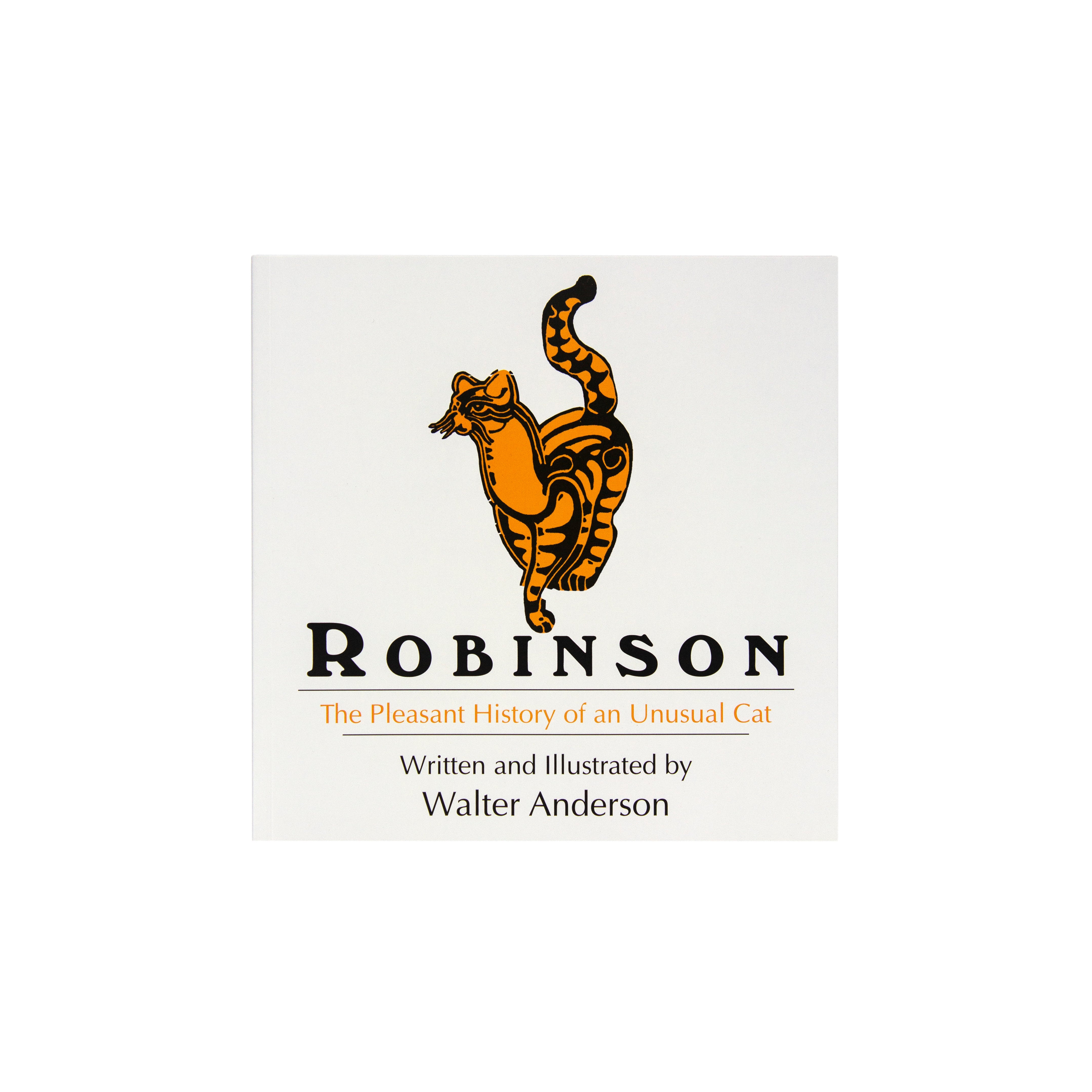 Robinson, The Pleasant History of an Unusual Cat | Walter Anderson ...